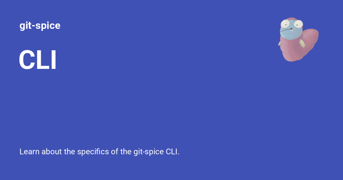 CLI - git-spice