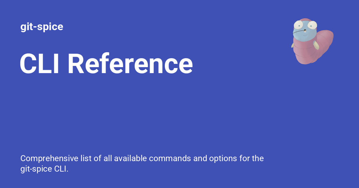 CLI Reference - git-spice