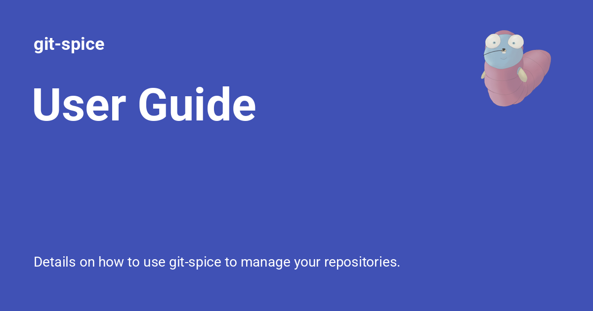 User Guide - git-spice